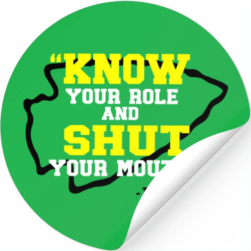 Know Your Role And Shut Your Mouth Stickers, Travis Kelce Stickers ...