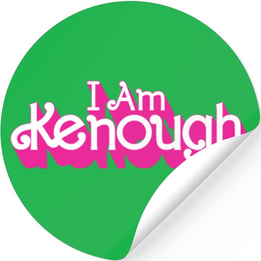 I Am Kenough Stickers Designed & Sold By Madli Art