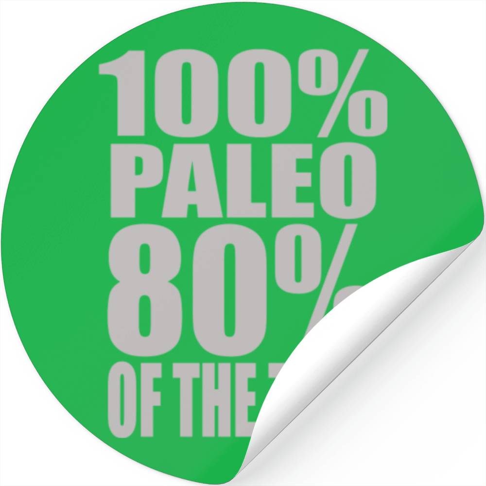 100 Paleo 80 Of The Time Designed & Sold By Filthy Carla