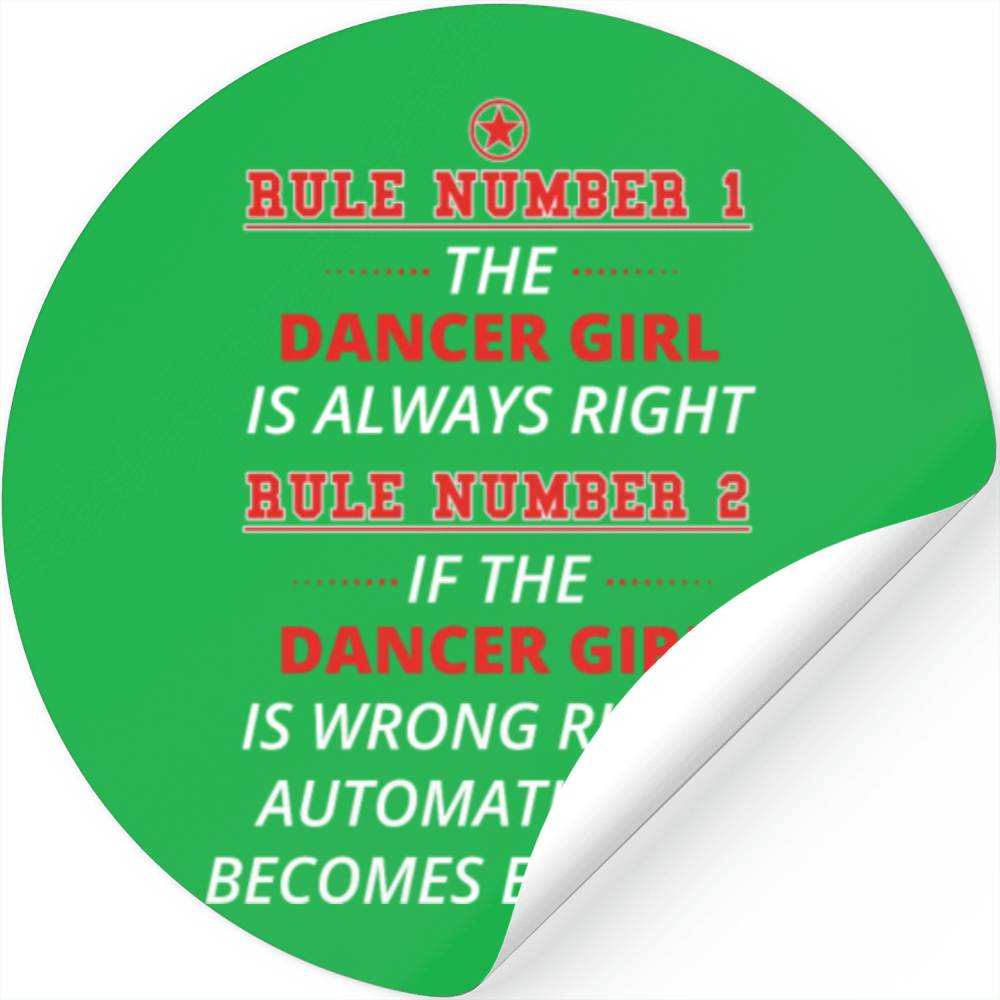 Gift Rule 1 Always Right DANCER GIRL Designed & Sold By Fart Sherilyn