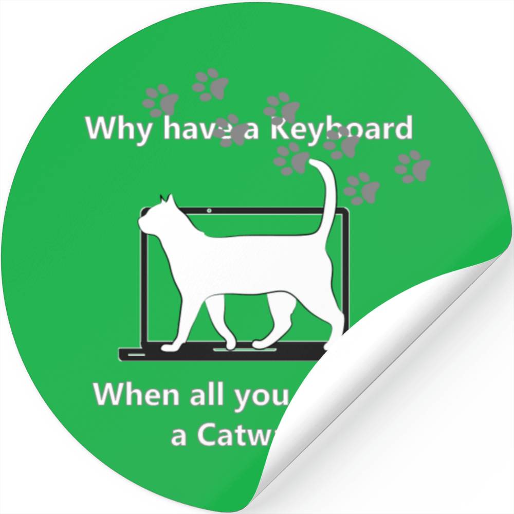 All You Need Is A Catwalk, Stickers For Cat Persons Designed & Sold By ...