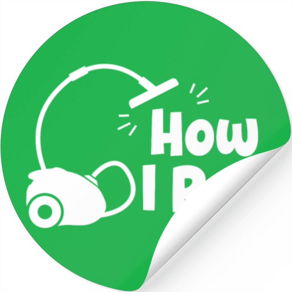 Funny Vacuum Cleaner OCD Cleaning Vacuuming How I Roll Sweeper