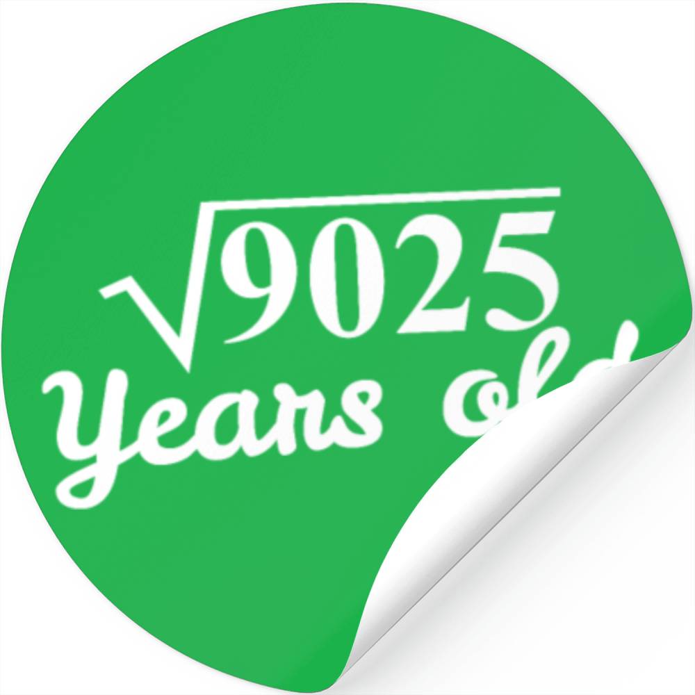 Square Root 9025 Years Old - 95th Birthday Gift Designed & Sold By ...