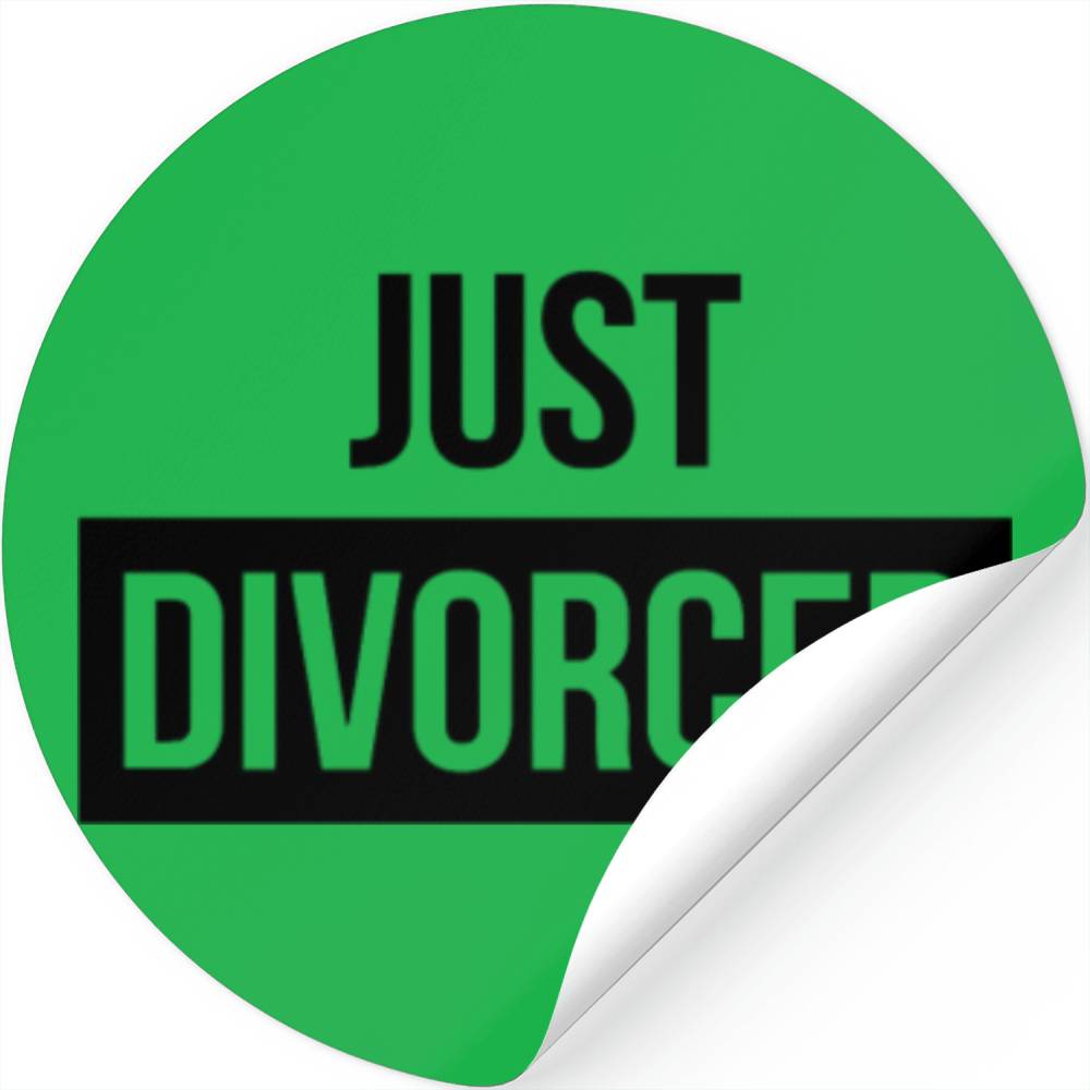 Just Divorced Funny Stickers Designed & Sold By Aryel Meireles