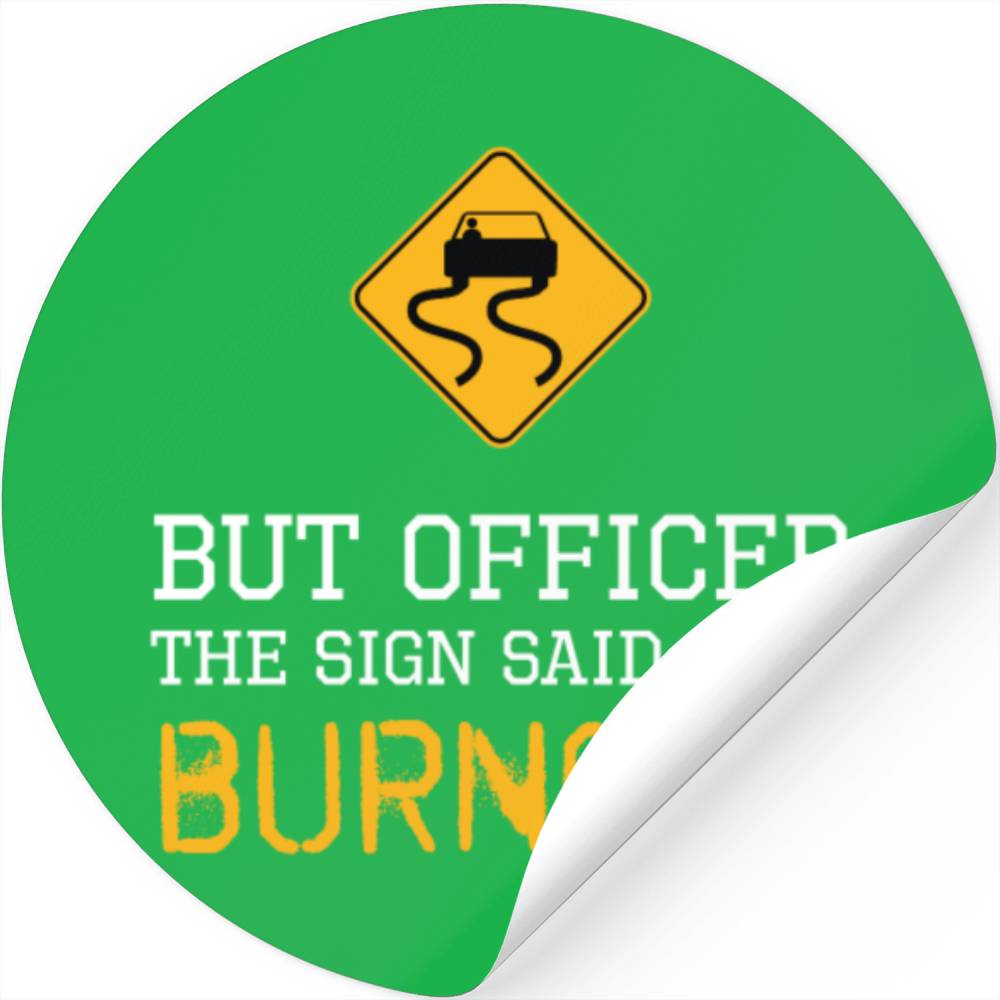 Funny Warning Sign Car Road Sign Joke Designed & Sold By BoWhite