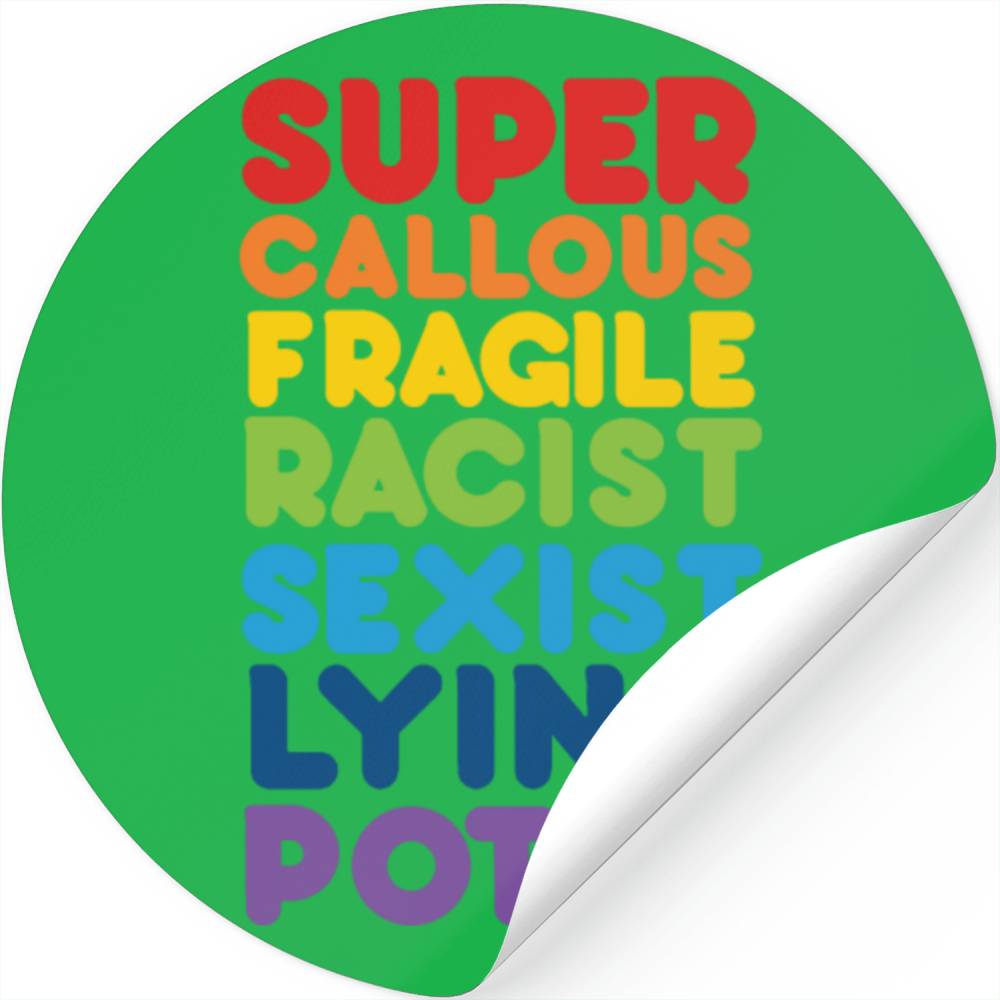 Super Callous Fragile Racist Sexist LGBT Pride Designed & Sold By ...