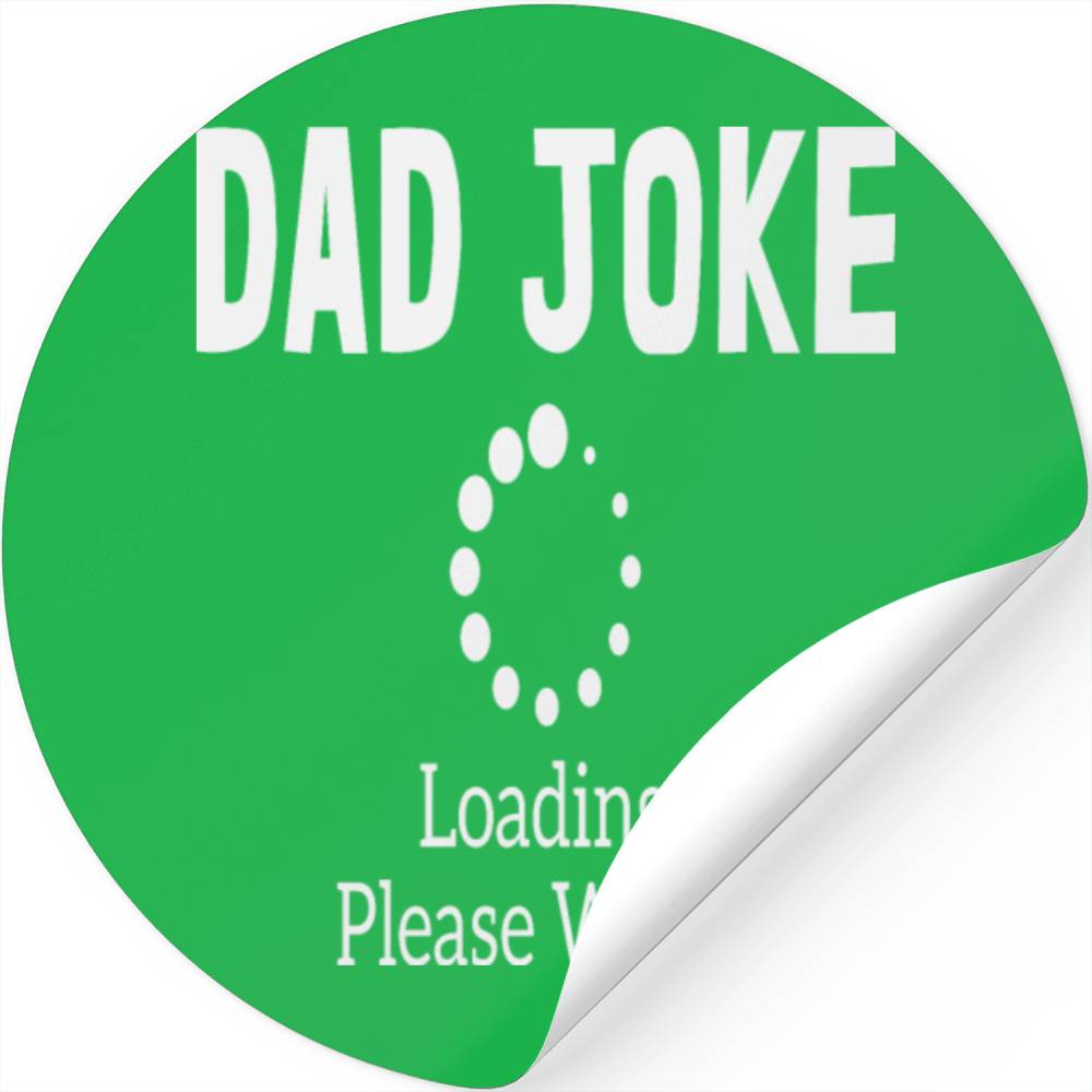 DAD JOKE LOADING PLEASE WAIT | PROGRESS BAR SLOGAN Designed & Sold By ...