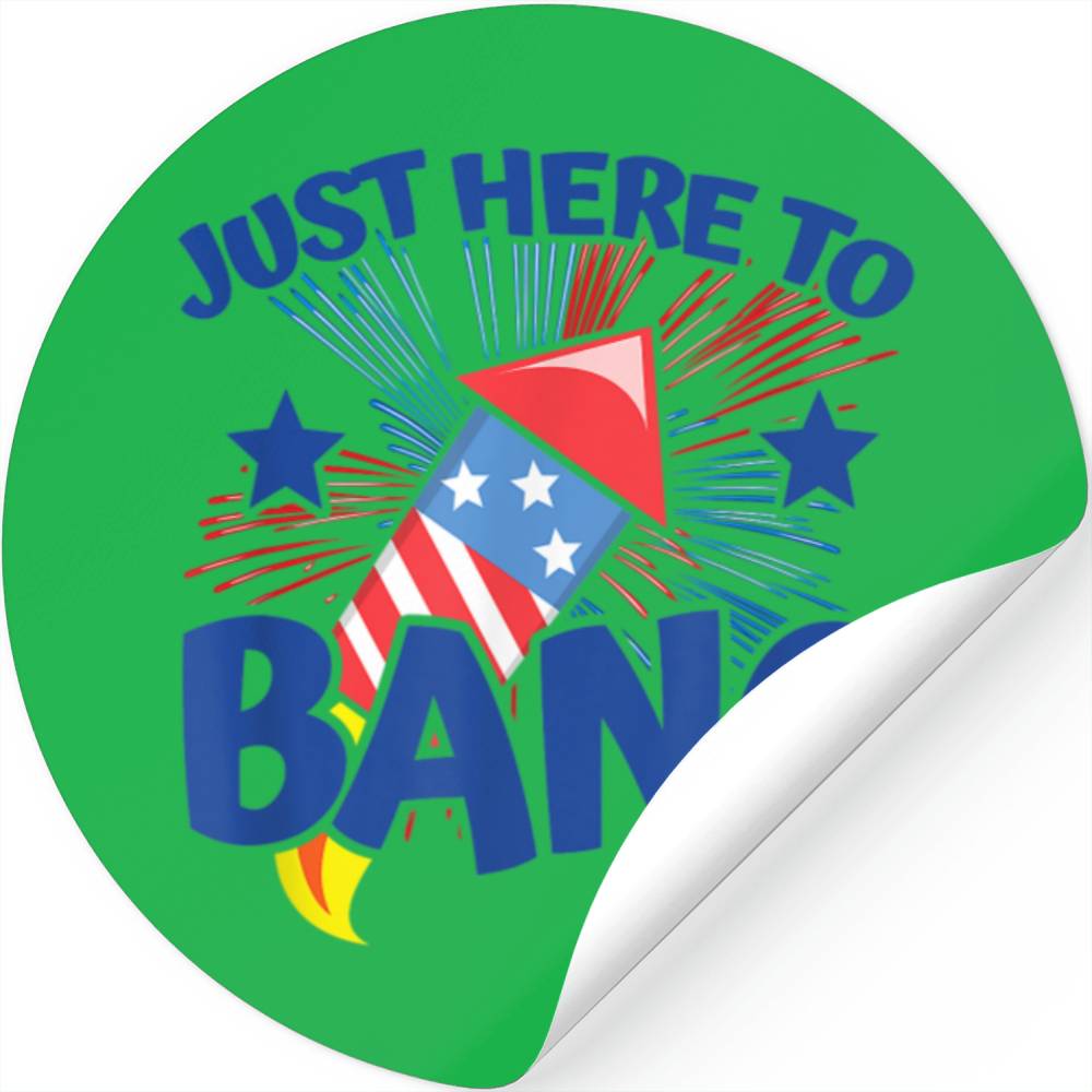 4th Of July Meme Funny Fireworks Just Here To Bang Designed & Sold By ...