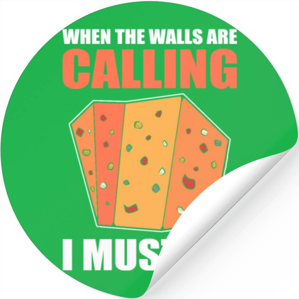 When The Walls Are Calling I Must Go Bouldering Designed & Sold By ...