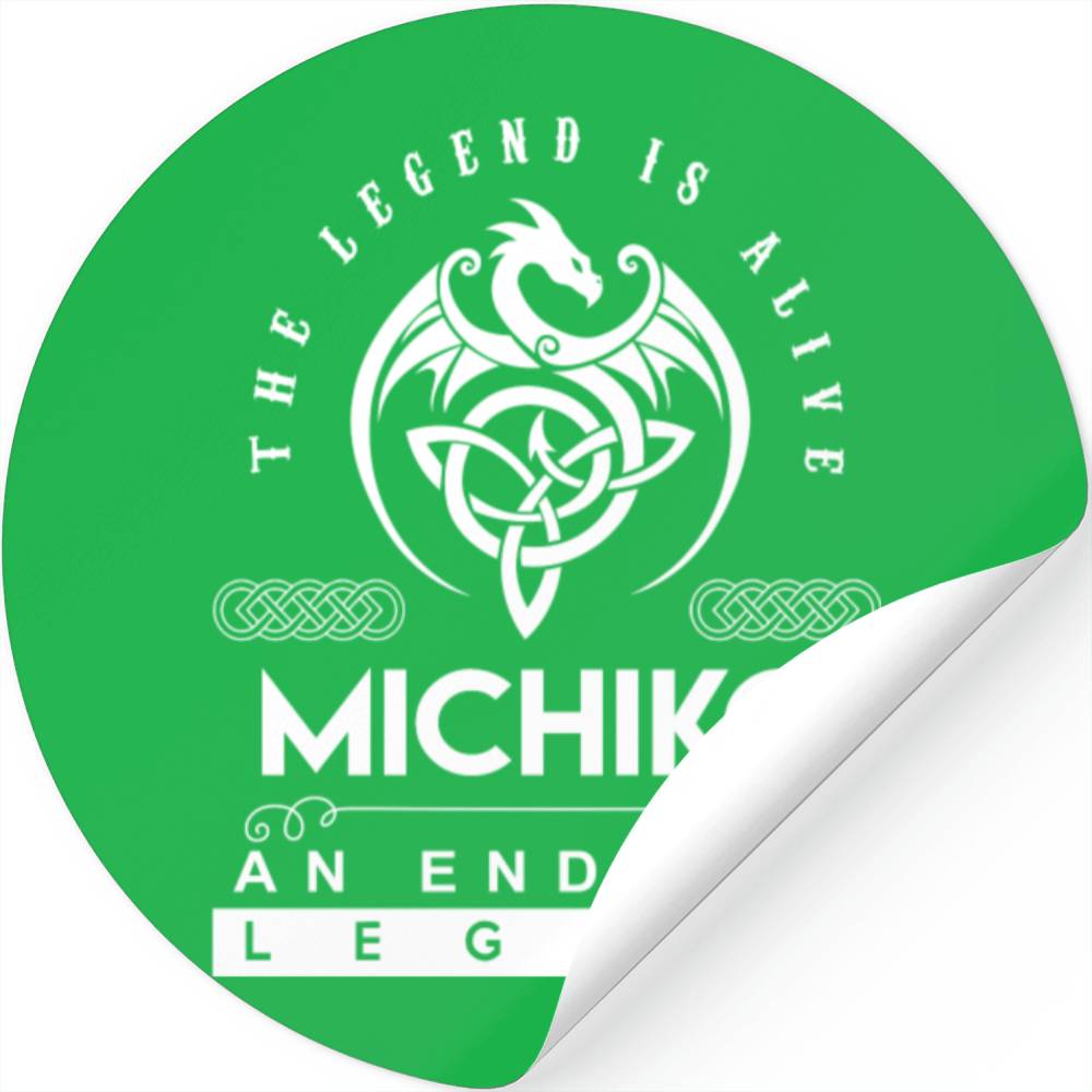 Michiko Name Stickers - Michiko The Legend Is Alive Designed & Sold By ...