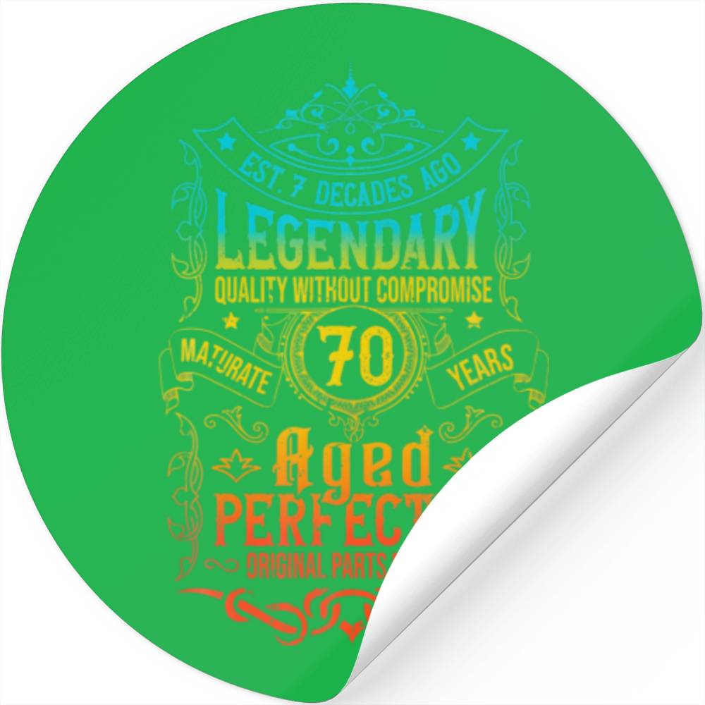 Vintage Legendary 70 Years Old Aged Perfectly 70Th Stickers Designed ...