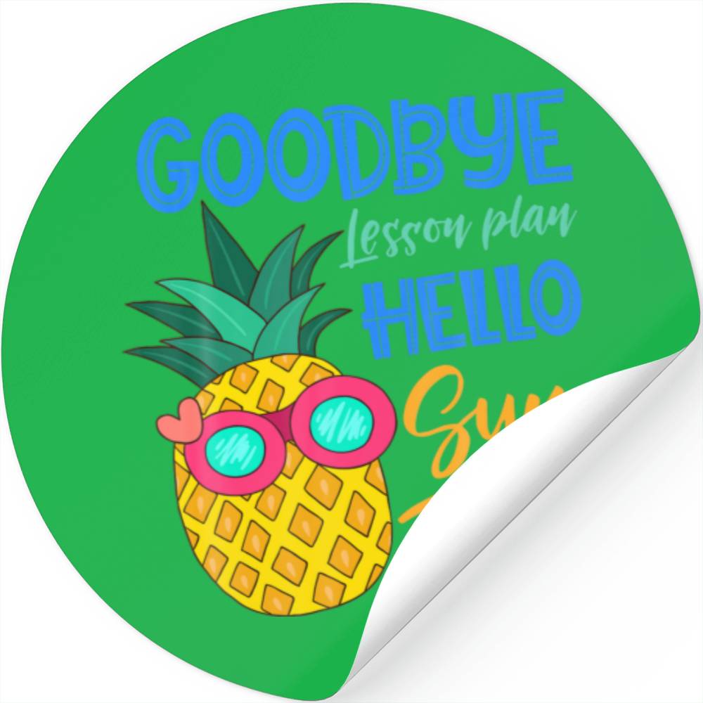 Goodbye Lesson Plan Hello Sun Tan Last Day Of Scho Stickers Designed ...