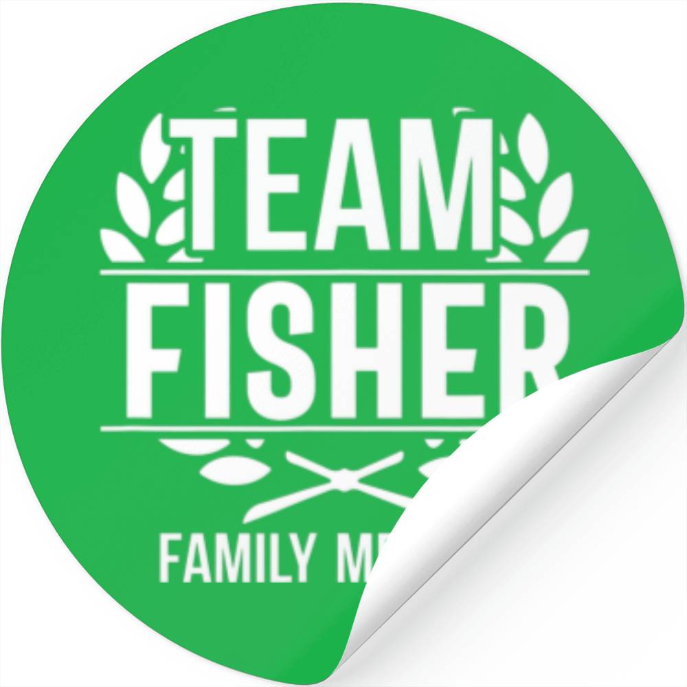 Team Fisher Family Member Matching Fisher Stickers Designed & Sold By ...