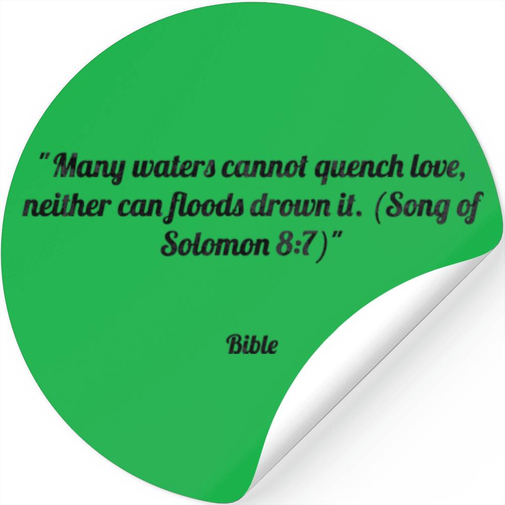 "Many Waters Cannot Quench Love, Neither Can Flood Stickers Designed ...