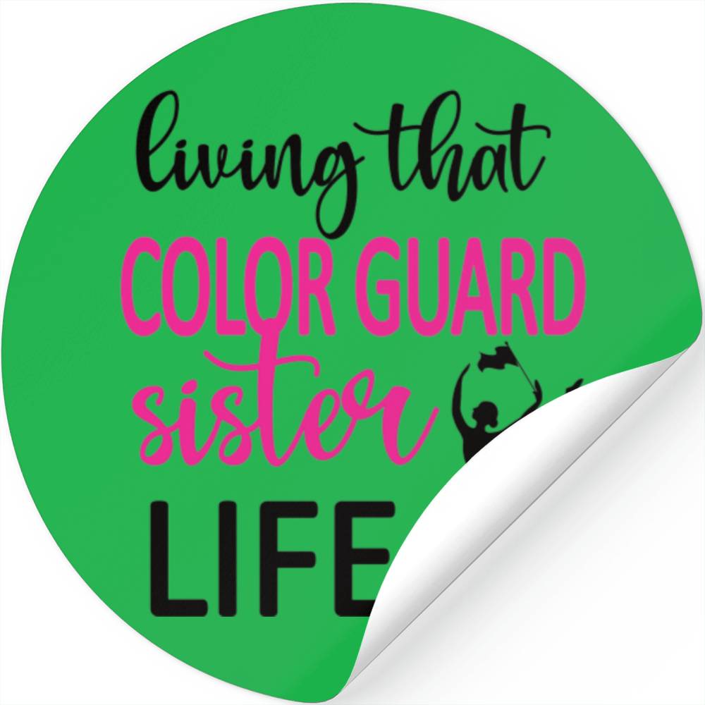Color Guard Sister Life Color Guard Member Stickers Designed & Sold By ...