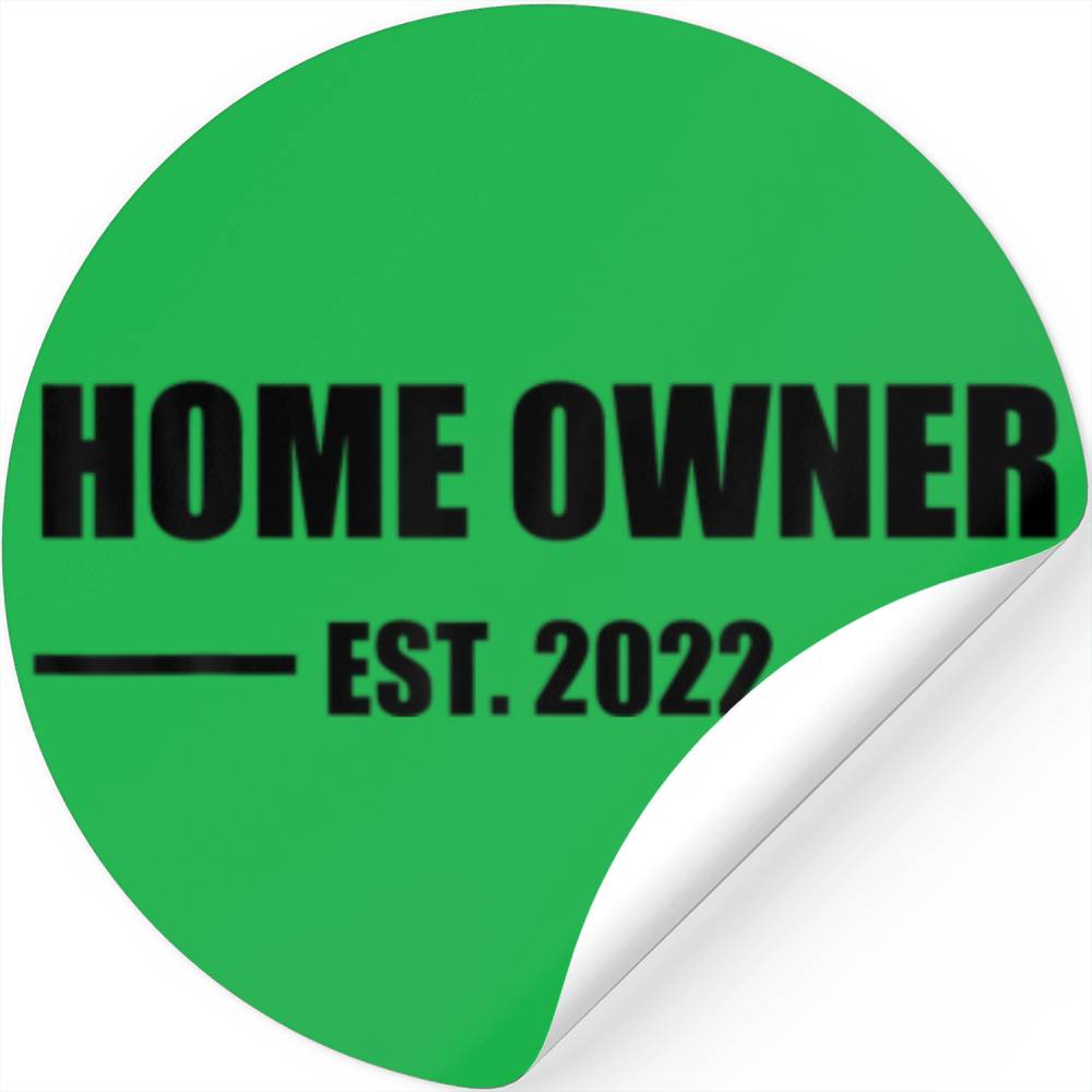 Homeowner 2022 Housewarming New Neighbour Realtor Stickers Designed ...