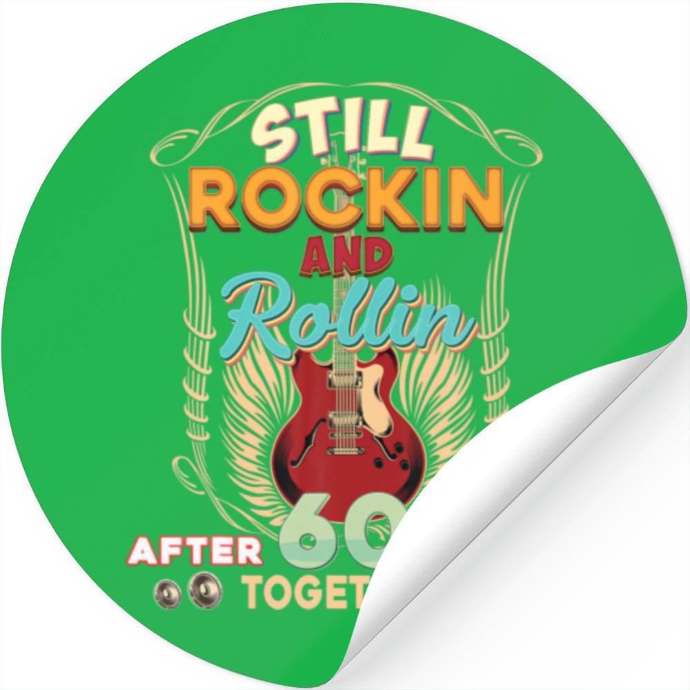 Still Rockin And Rollin After 60 Years Together An Stickers Designed ...