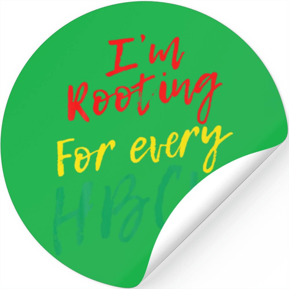 HBCU Black History Month I'm Rooting For Every HBC Stickers Designed ...