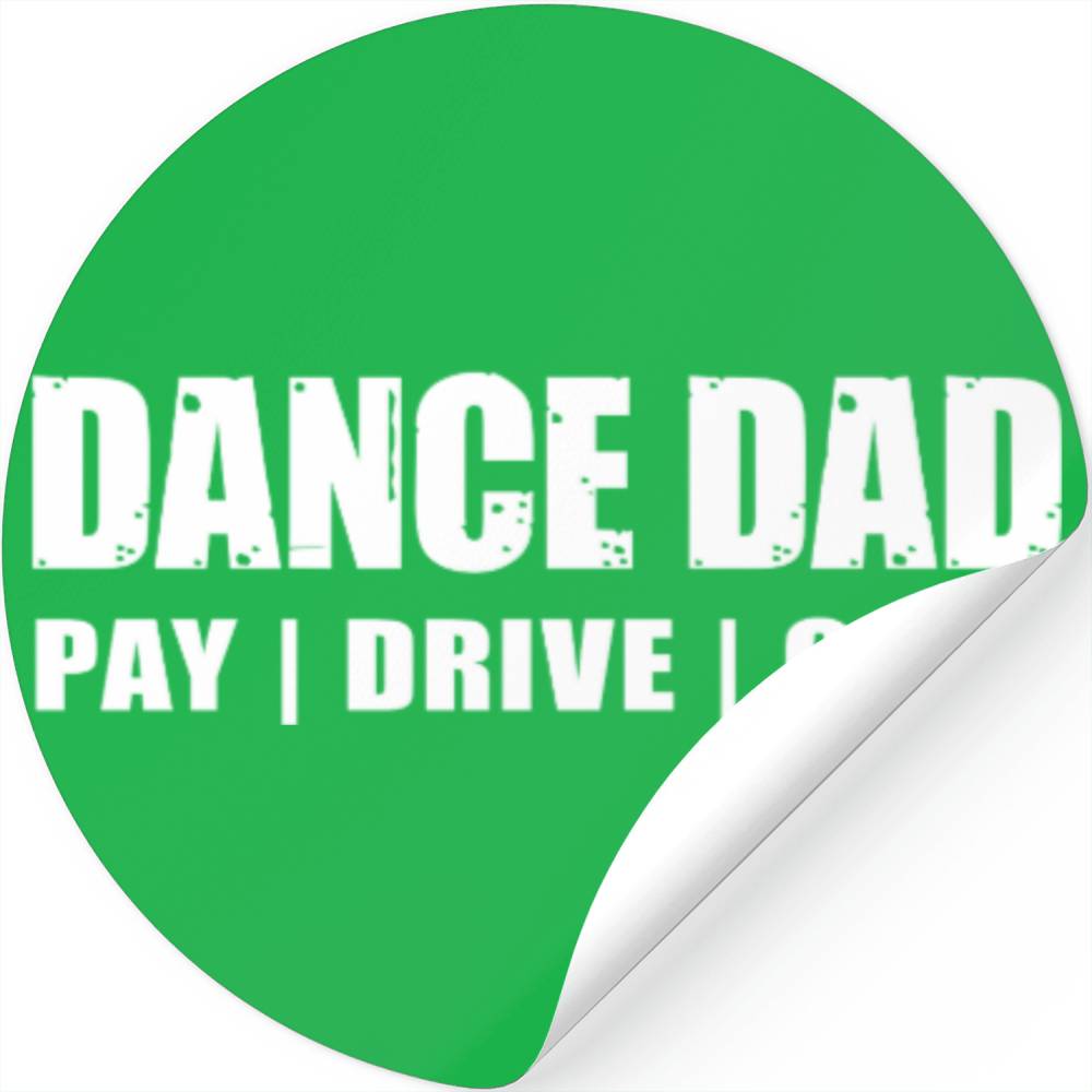 Funny Dance Dad Pay Drive Clap Stickers Designed & Sold By Christopher ...