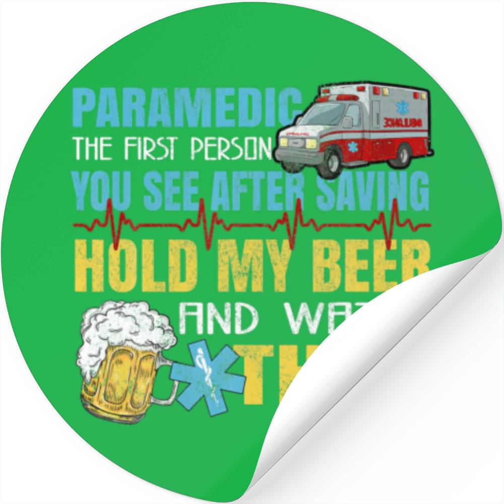 Funny EMT Paramedic First Person Medical Responder Stickers Designed ...