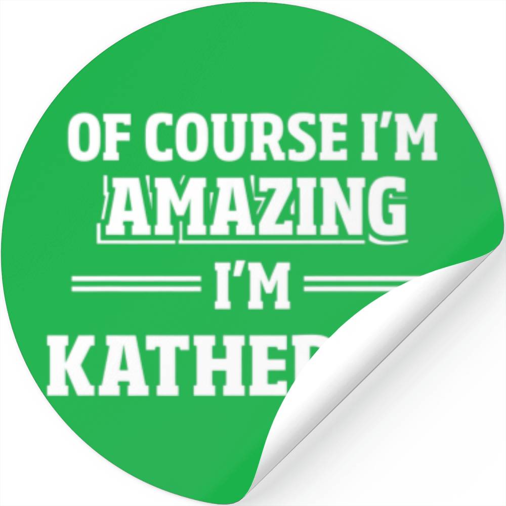 My Name Is Katherine Funny Name Tag Stickers Designed & Sold By Gary Tan