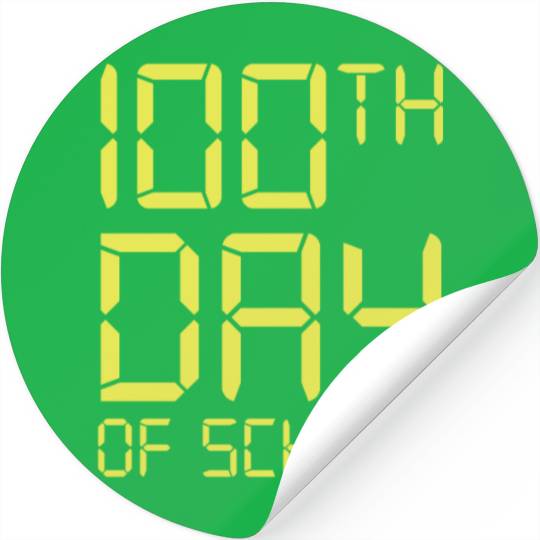 100th Day Of School - Digital Clock Edition Designed & Sold By Brandon ...