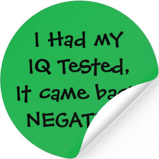 IQ Test Results Stickers Designed & Sold By Eric Wright