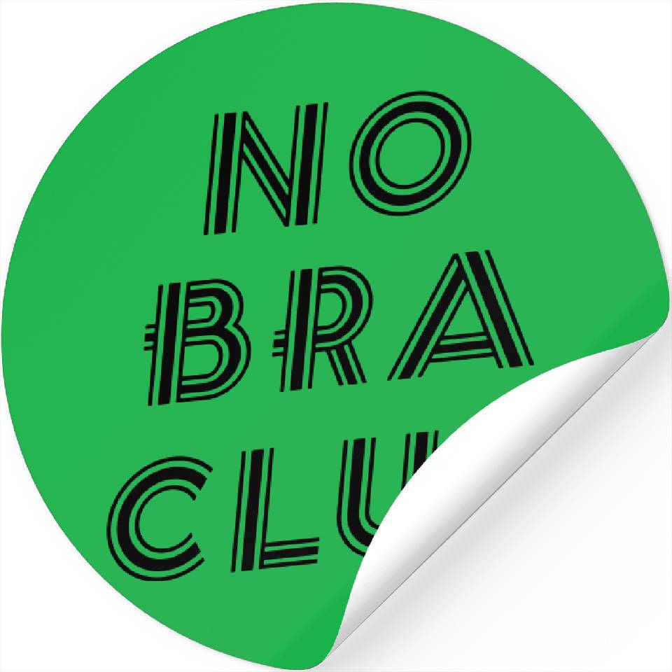 No Bra Club Go Braless No Bra Day Meme Stickers Designed And Sold By Narwhal