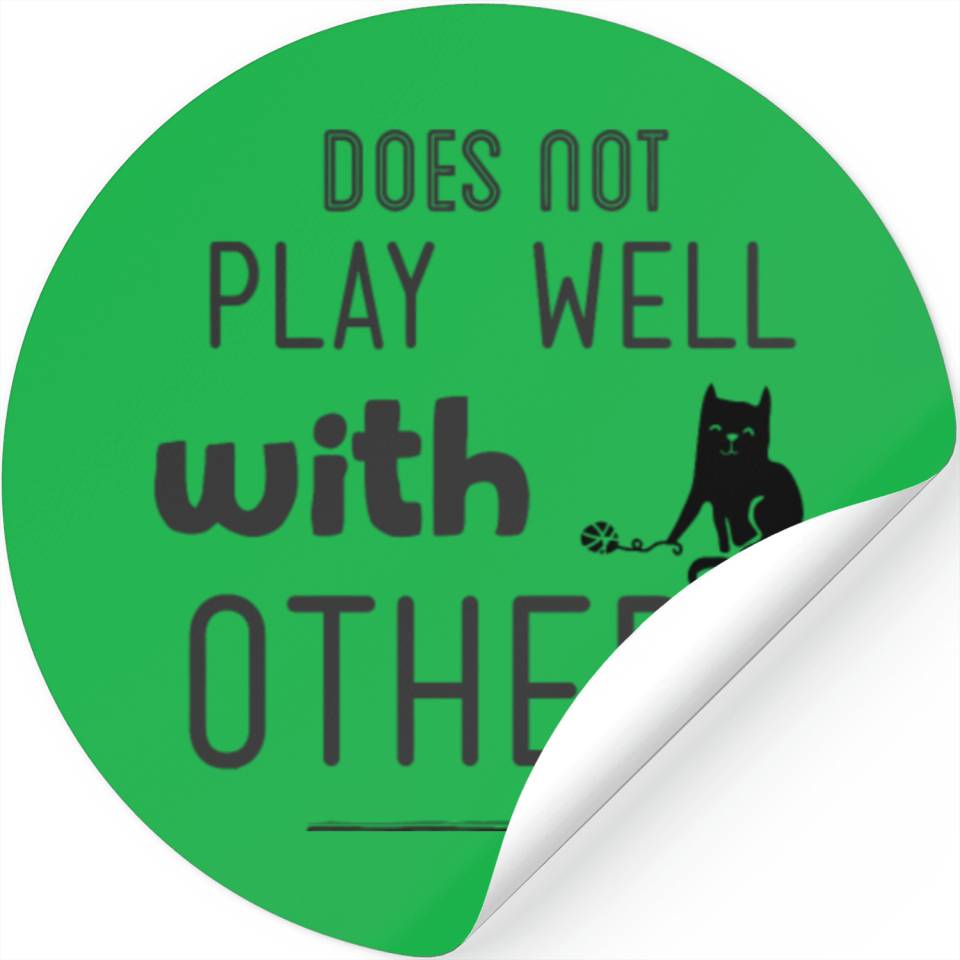 Does Not Play Well With Others Designed & Sold By Simonne Central