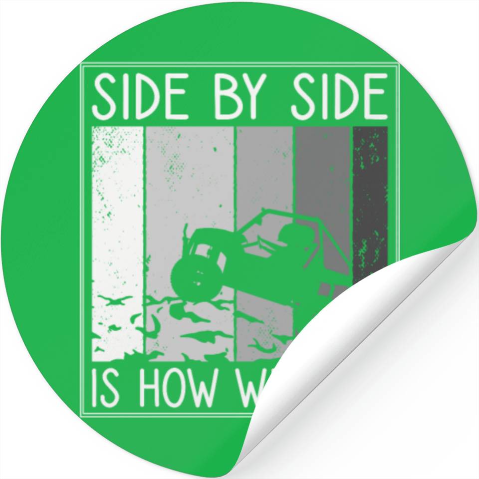 Side By Side Is How We Ride, Funny UTV Designed & Sold By RicharTaylor