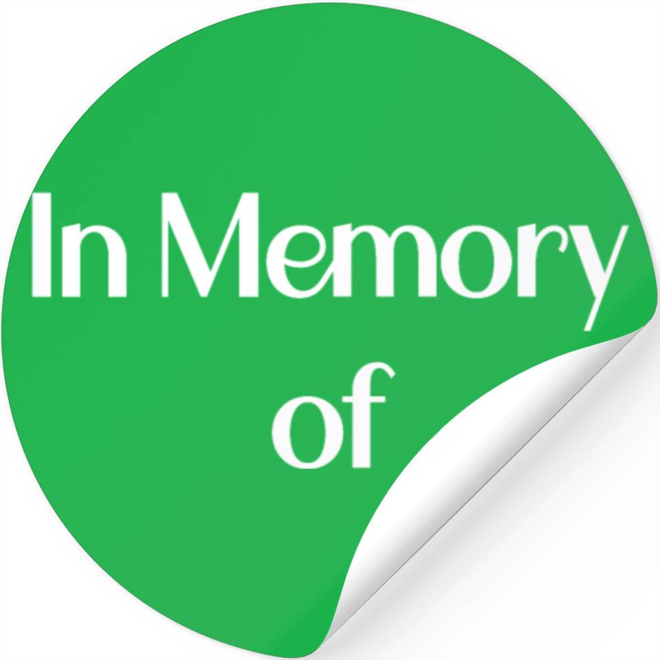 In Memory Of Stickers, RIP Stickers, In Loving Memory Designed & Sold ...