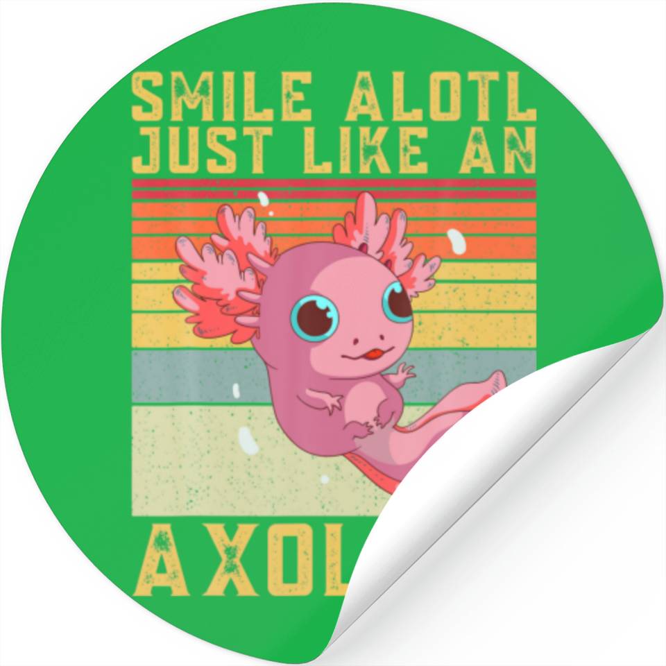 Smile Alotl Like An Axolotl Cute Axolotl Fish Love Stickers Designed ...