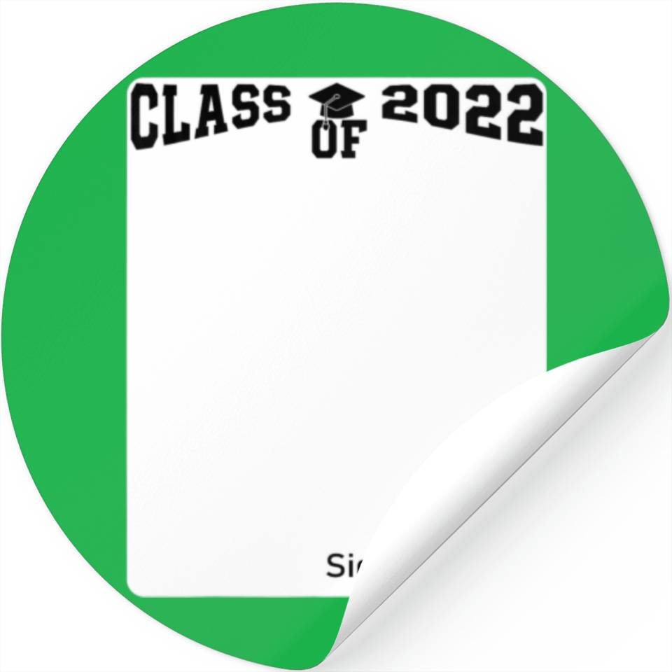 Class Of 2022 Sign My - Class Of 2022 Graduation Stickers Designed ...