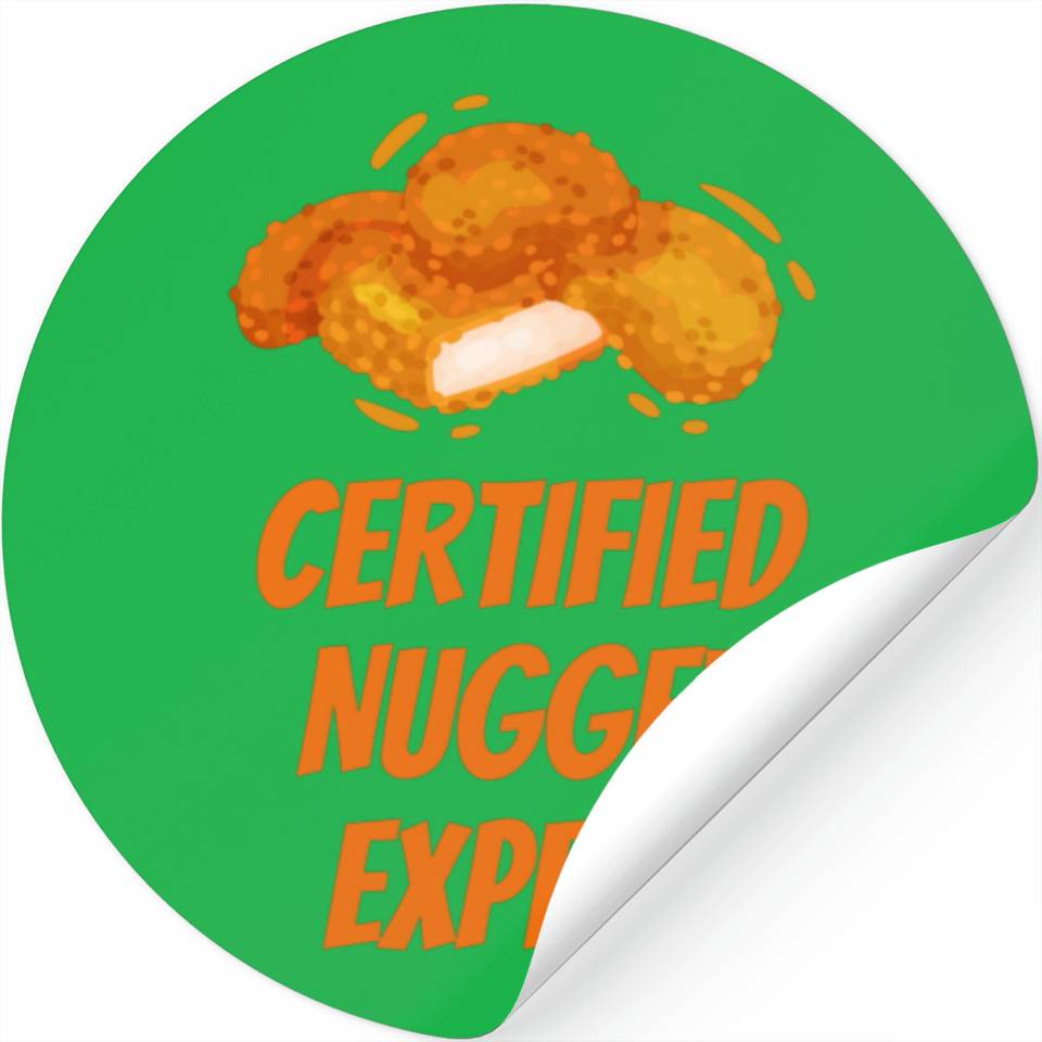 Chicken Nugget Certified Nugget Expert Stickers Designed & Sold By ...