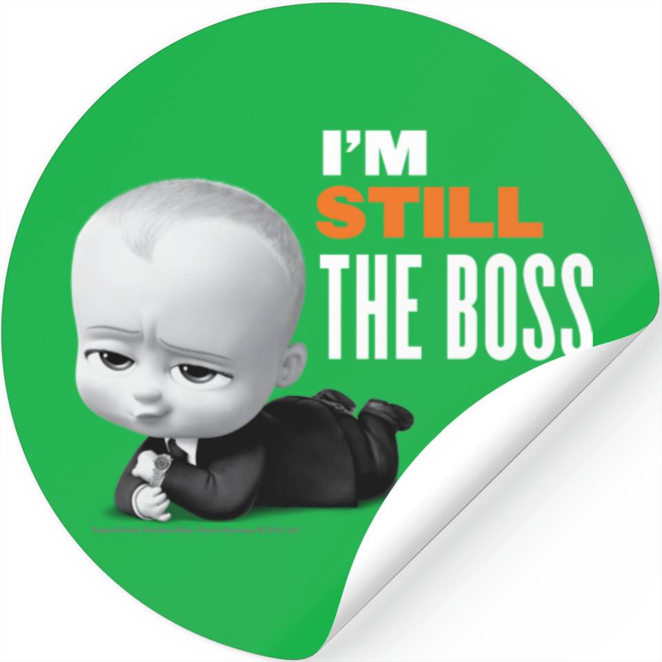 The Boss Baby: Family Business | Still The Boss Stickers Designed ...