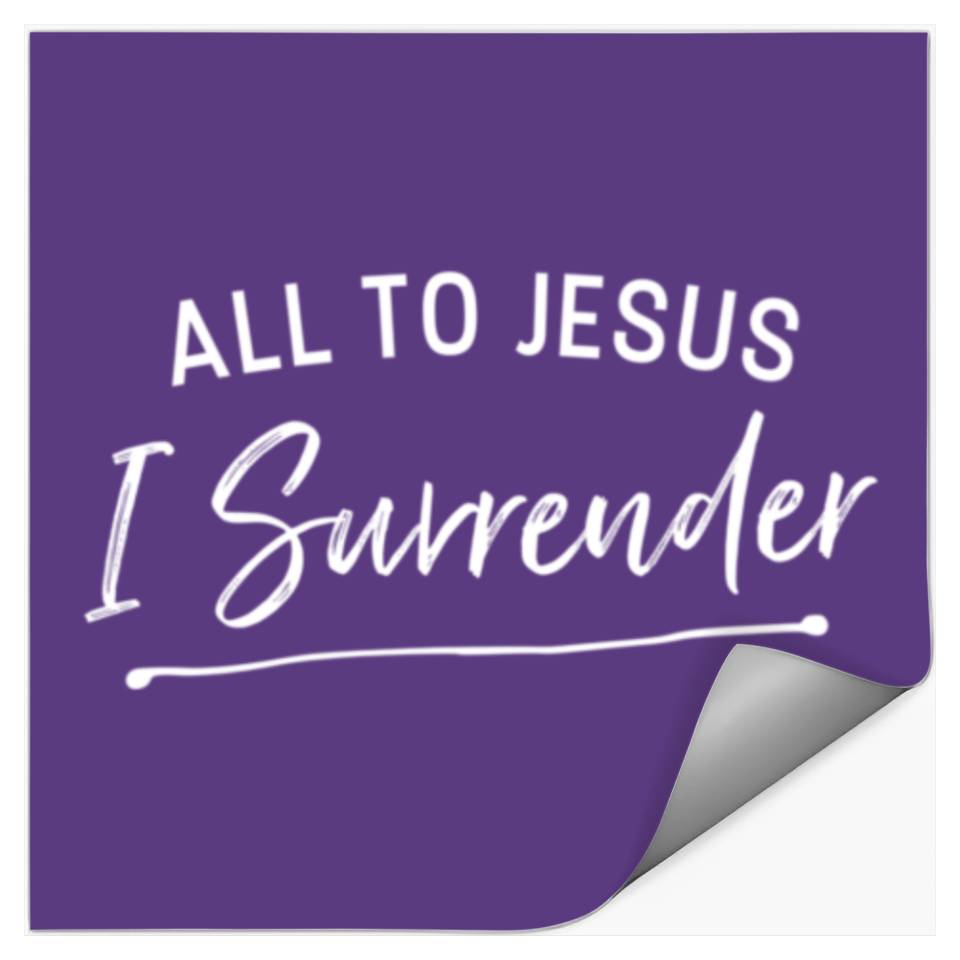 All To Jesus I Surrender Christian Hymn Lyrics Stickers Designed & Sold ...