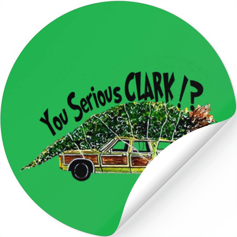 Christmas Vacation You Serious Clark Sticker
