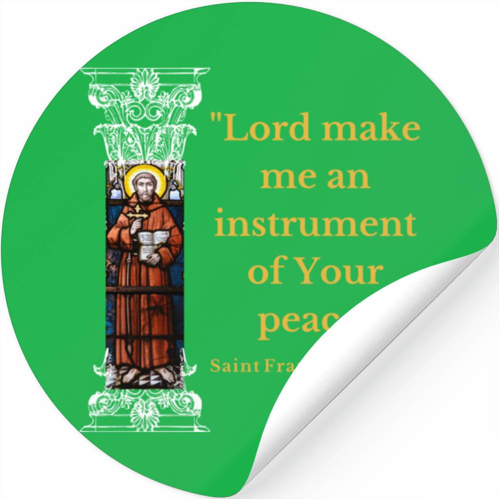 St Francis Of Assisi Prayer Make Me An Instrument Of Peace Sticker
