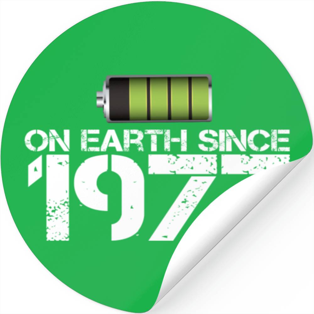 On Earth Since 1977 Stickers