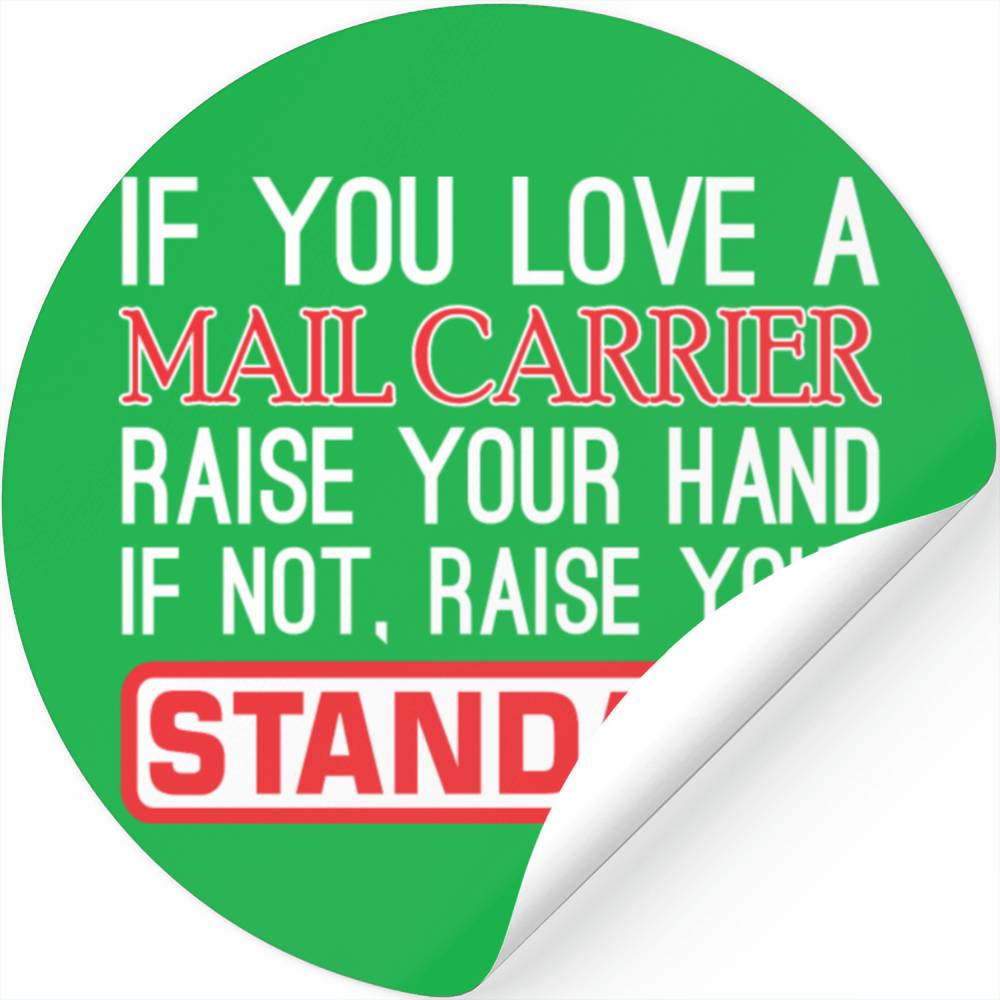 If You Love Mail Carrier Raise Hand Raise Standard