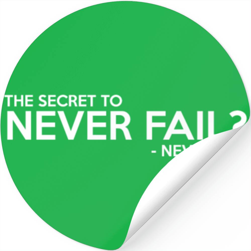 The Secret To Never Fail