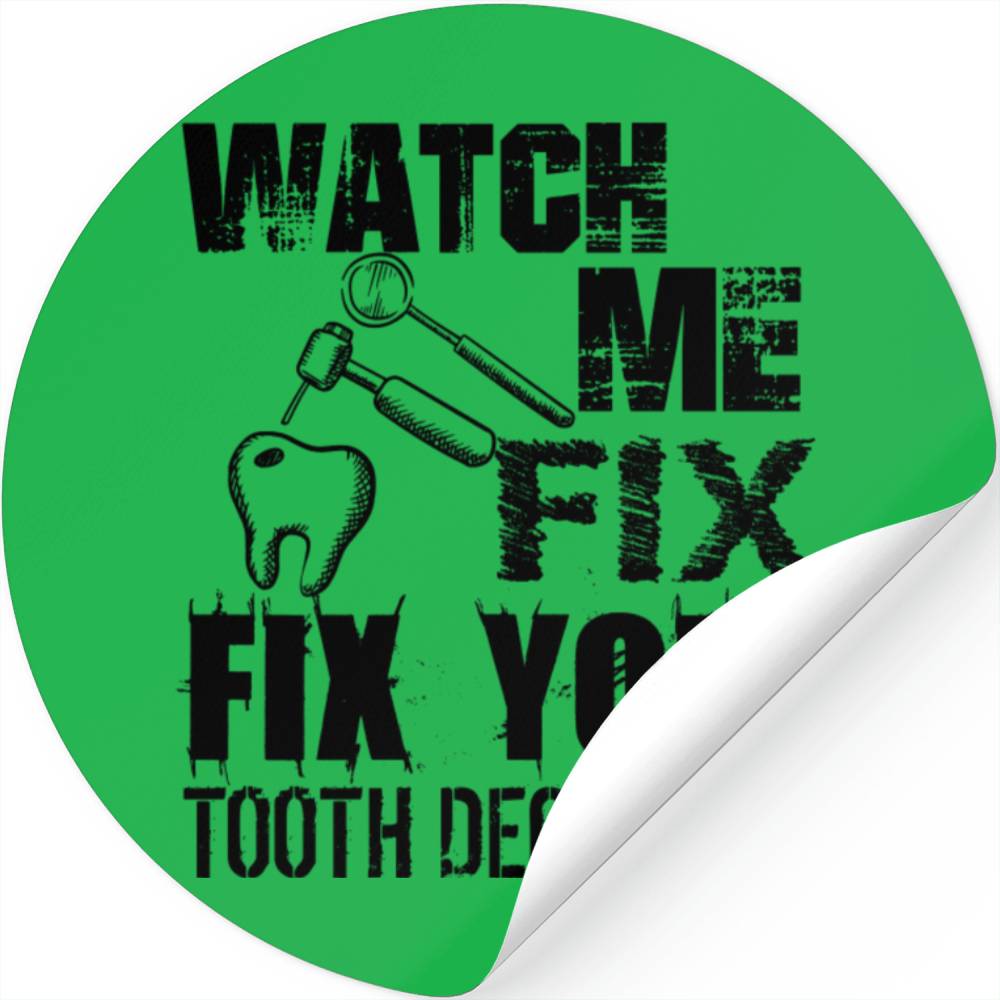 Fix Your Tooth Decay Dental Stickers