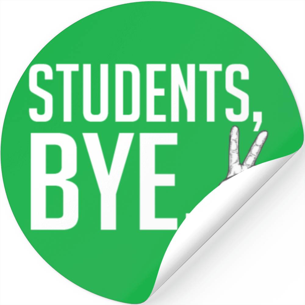 Students Bye Stickers Last Day Of School Graduation G