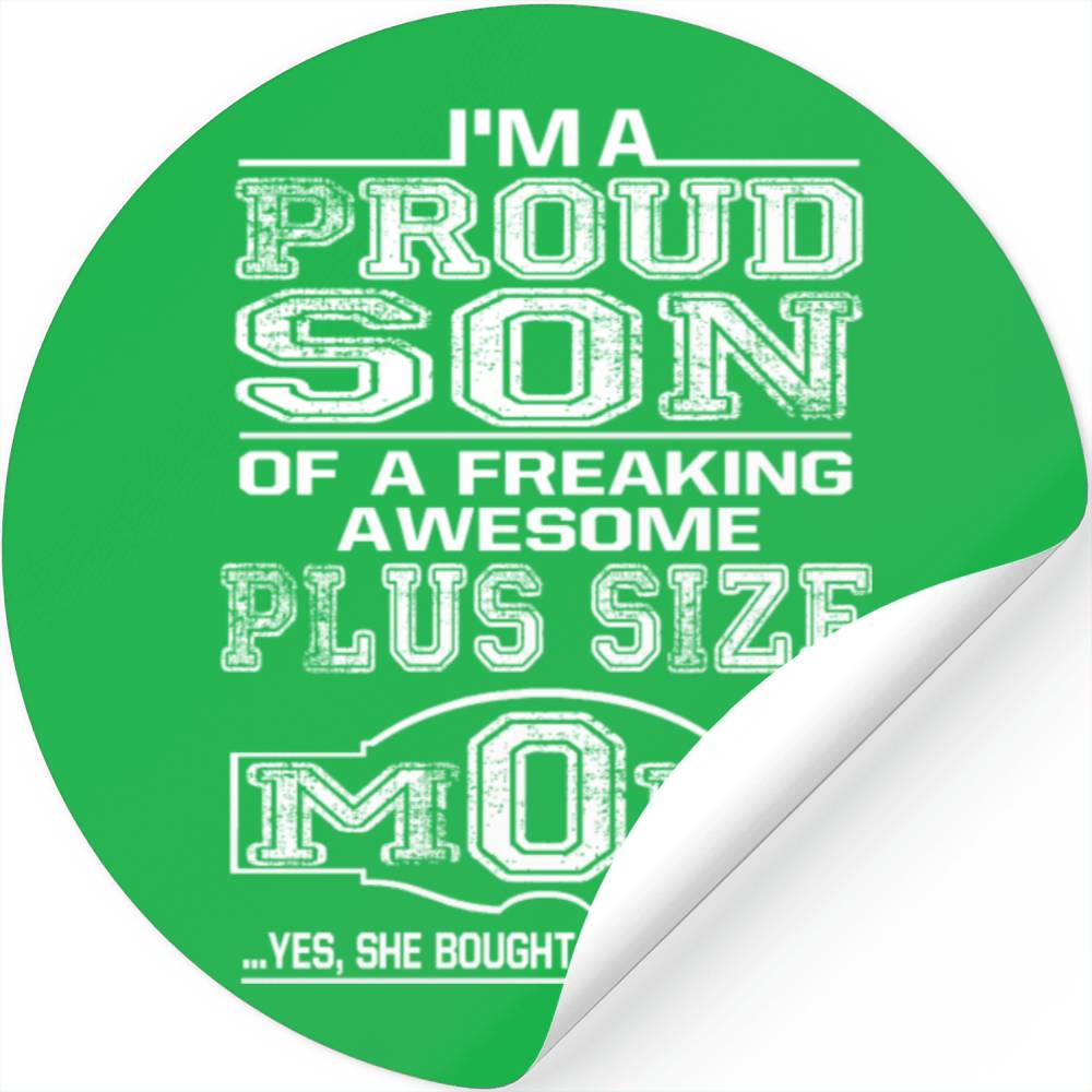 Plus Size - Proud Son Of A Plus Size Mom Stickers