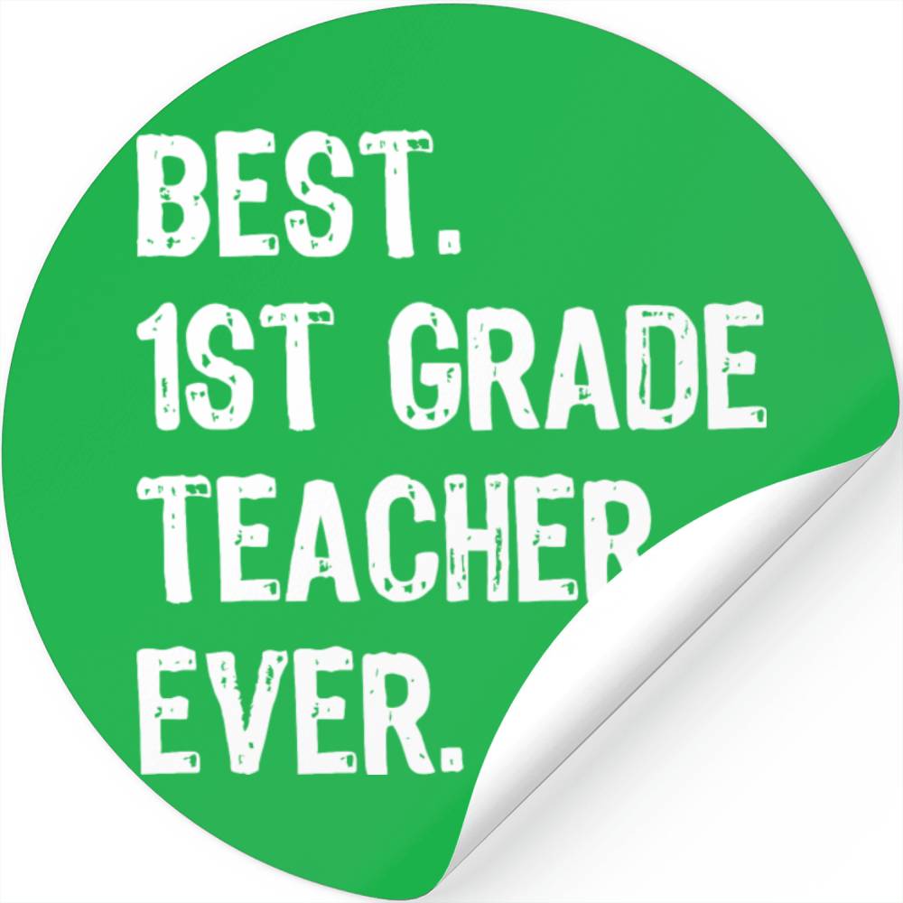 1st Grade Teacher Best 1st First Grade Teacher