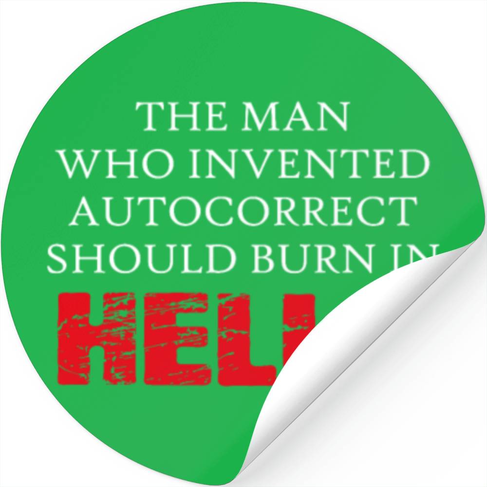 The Man Invented Autocorrect Should Burn In HELLO