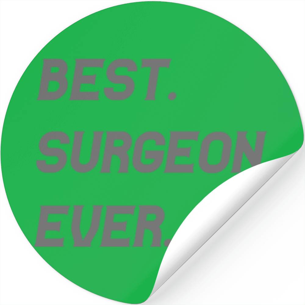 Best. Surgeon. Ever.