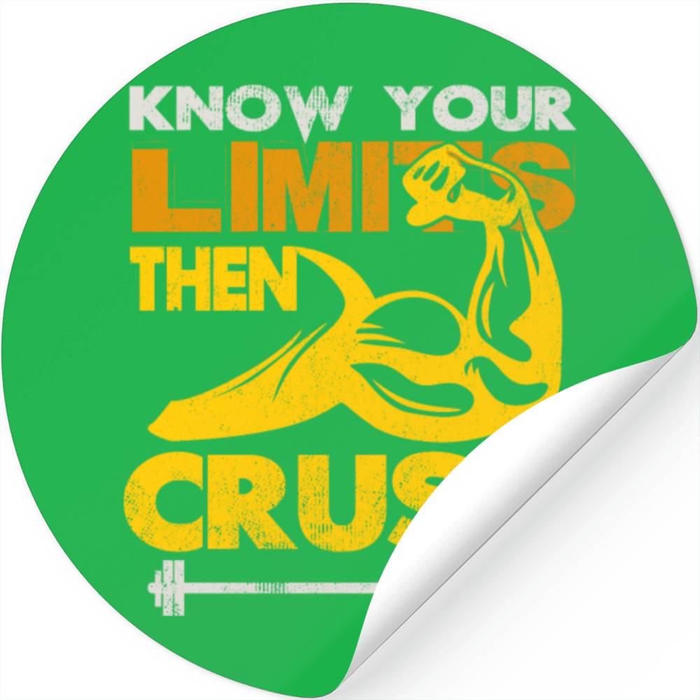 Know Your Limits Then Crush Them Workout Quotes