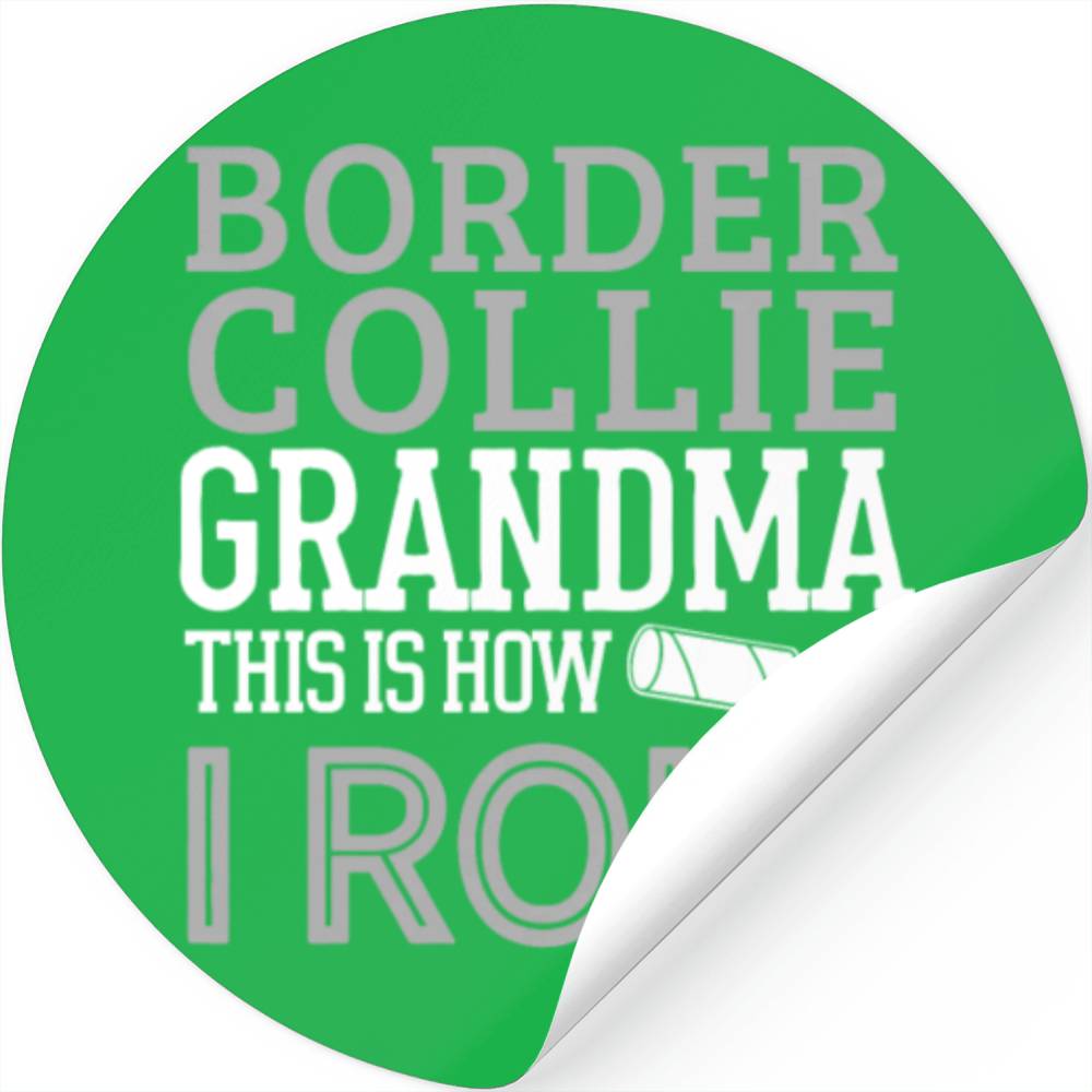 Border Collie Grandma This Is How I Roll - Border