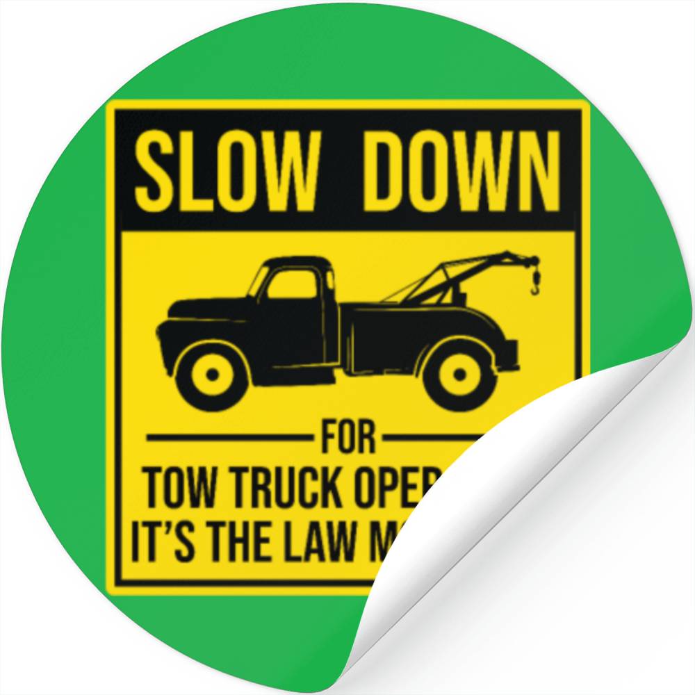 Mens Slow Down For Tow Truck Operators It`s The